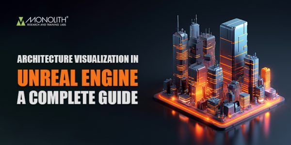 Architecture Visualization in Unreal Engine: A Complete Guide ...